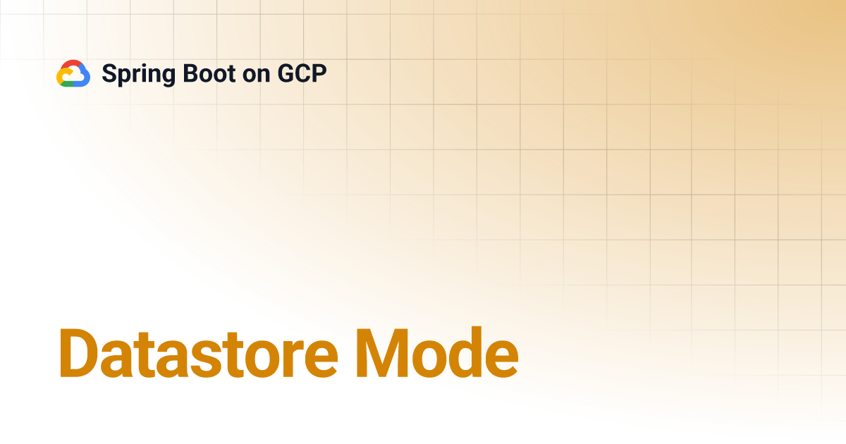 Datastore Mode | Spring Boot on GCP